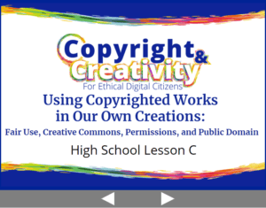 High School | Lesson C: Using Copyrighted Works in Our Own Creations ...